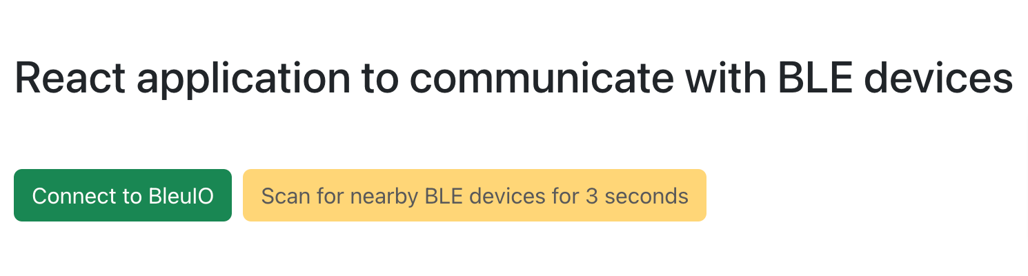 Building A Ble Application With Reactjs And Bleuio Bleuio Create Bluetooth Low Energy